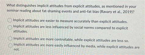 Solved What Distinguishes Implicit Attitudes From Explicit