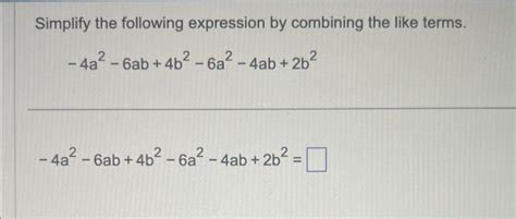 Solved Simplify The Following Expression By Combining The Chegg