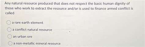 Solved Any Natural Resource Produced That Does Not Respect