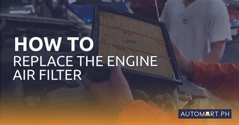 How To Change The Engine Air Filter