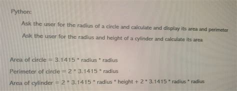 Solved Python Ask The User For The Radius Of A Circle And Chegg Com