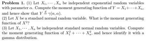 Solved Problem 1 1 Let Xl Xn Be Independent Exponential Random Variables With Parameter