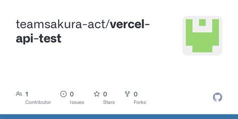 github teamsakura act vercel api test