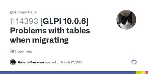 Glpi 1006 Problems With Tables When Migrating · Issue 14393 · Glpi Projectglpi · Github