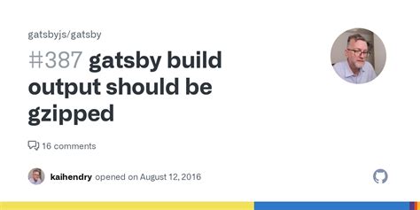 Gatsby Build Output Should Be Gzipped · Issue 387 · Gatsbyjsgatsby