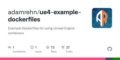 Github Adamrehnue4 Example Dockerfiles Example Dockerfiles For Using Unreal Engine Containers