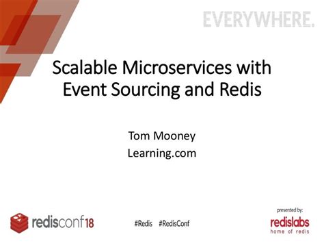 redisconf18 scalable microservices with event sourcing and re…