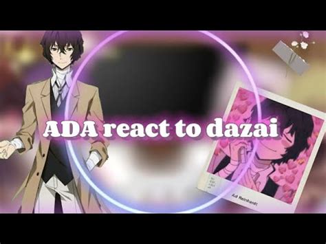 ADA React To Dazai ALL PARTS YouTube
