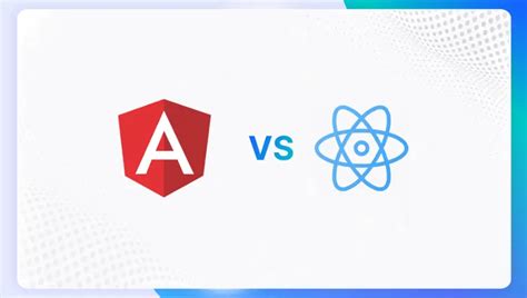 Angular Vs React Which One To Choose For Your Project D3v Technology