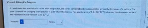 A Circuit Contains A Resistor In Series With A Chegg