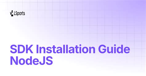 Sdk Installation Guide Nodejs Lsports