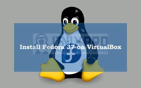 Install Fedora On VirtualBox Itnixpro