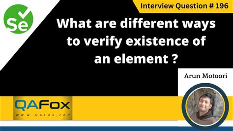 What Are Different Ways To Verify Existence Of An Element Selenium Interview Question 196