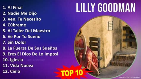 L I L L Y G O O D M A N Mix Grandes Exitos Best Songs S Music Top Latin Christian Rel