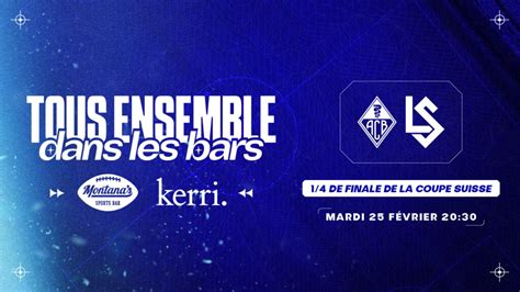 À Loccasion Du 1 4 De Finale De Coupe Suisse Face à Bellinzone Le Ls