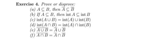 Solved Exercise 4 Prove or disprove a AB then AˉBˉ Chegg com
