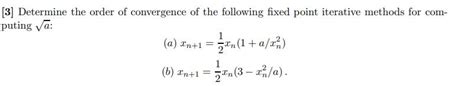 solved determine the order of convergence of the following