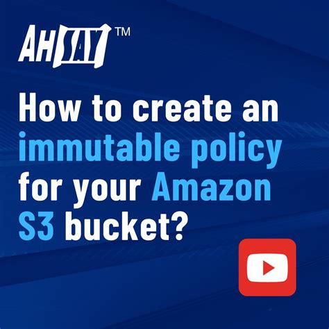 How To Create An Immutable Policy For Amazon S3 Bucket Adeline Wong