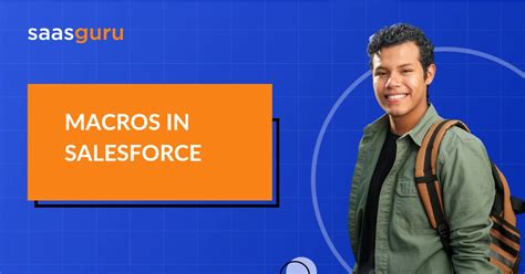Macros In Salesforce Saasguru