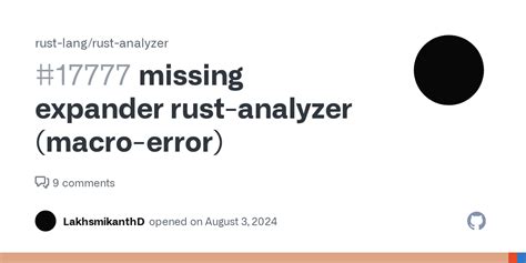 Missing Expander Rust Analyzer Macro Error · Issue 17777 · Rust Langrust Analyzer · Github