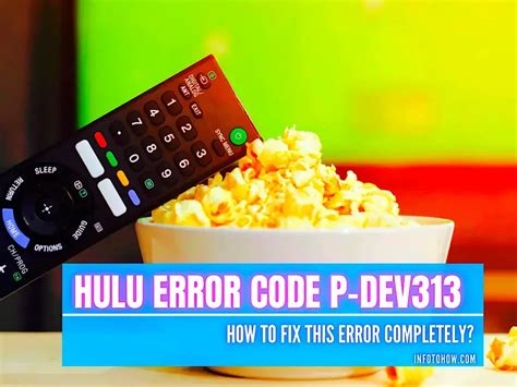 How To Fix Hulu Error Code P DEV313 10 Easy Solutions