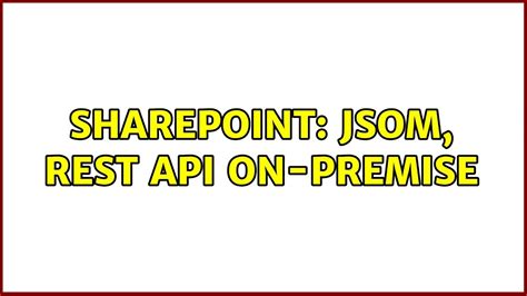 Sharepoint Jsom Rest Api On Premise Youtube