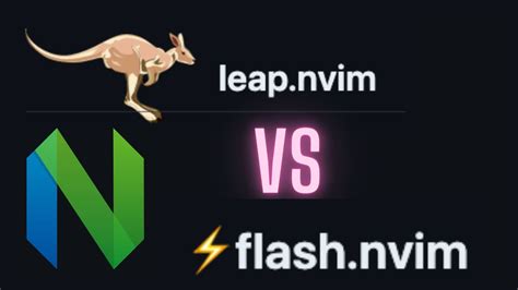 which is better flash nvim or leap nvim youtube