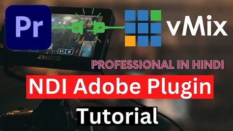 how to connect premiere pro vmix plugin vmix adobe tutorial for live for ndi youtube