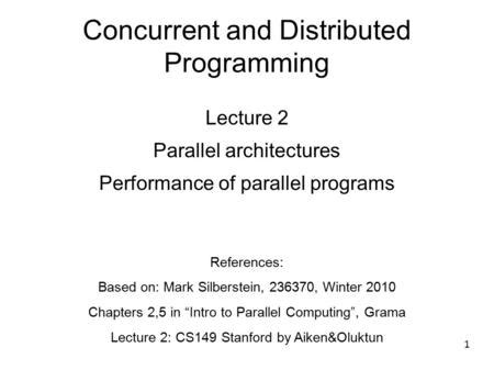 High Performance Programming on a Single Processor: Memory Hierarchies Matrix Multiplication ...