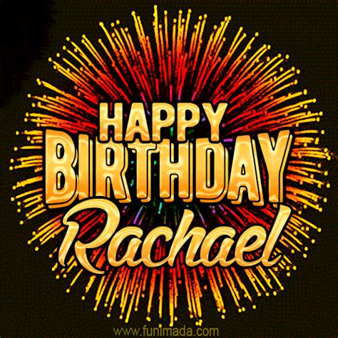 Happy Birthday Rachael Gifs For Her Download On Funimada Com