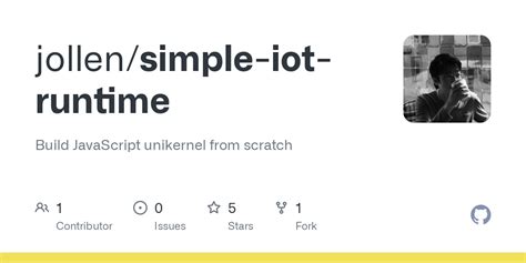 Github Jollensimple Iot Runtime Build Javascript Unikernel From Scratch