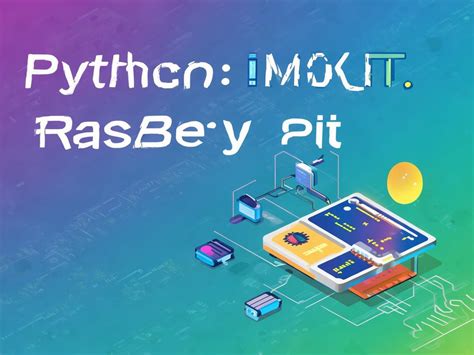 Python MQTT Raspberry Pi物联网实战指南 达沃热点