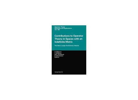 contributions to operator theory in spaces with an indefinite metric em