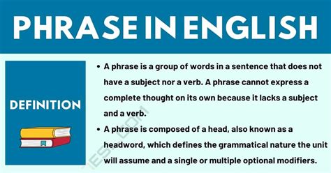 Phrase: Definition, Different Types with Useful Examples • 7ESL