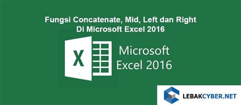 Fungsi Concatenate Mid Left Dan Right Di Excel Lebak Cyber