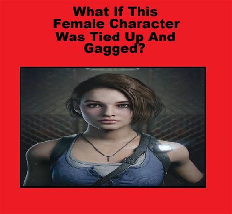 What If Jill Valentine Was Tied Up And Gagged By Alex130198ferrana On