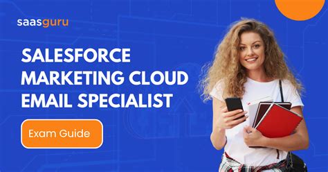 Salesforce Marketing Cloud Email Specialist Exam Guide 2024 Saasguru