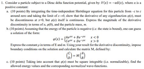 solved 1 consider a particle subject to a dirac delta