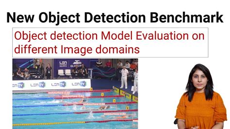 Object Detection Benchmark Object Detection Model Evaluation On Different Image Domains Youtube