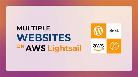 How To Host Multiple Wordpress Websites On Amazon Lightsail Using Plesk Acess Databases