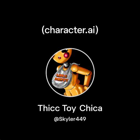 Chat With Thicc Toy Chica Characterai Ai Chat Reimaginedyour