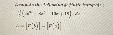 Solved Evaluate The Following De Finite Integrals