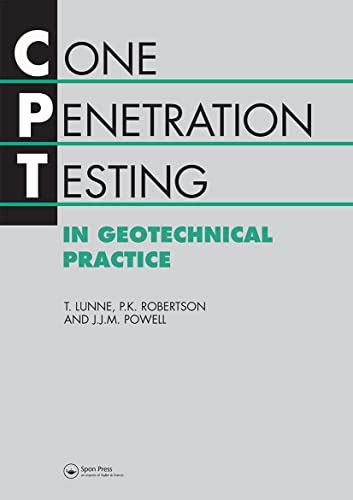 Cone Penetration Testing In Geotechnical Practice Lunne T Powell Jjm Robertson Pk