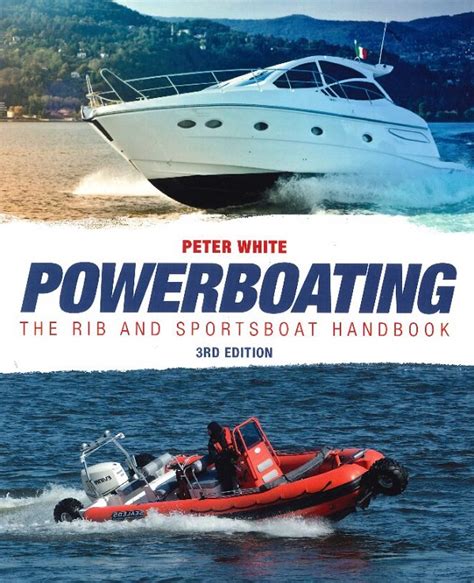 POWERBOATING – THE RIB AND SPORTSBOAT HANDBOOK – Boat Books