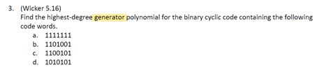Solved 3 Wicker 516 Find The Highest Degree Generator