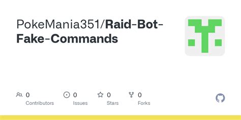 Github Pokemania351raid Bot Fake Commands