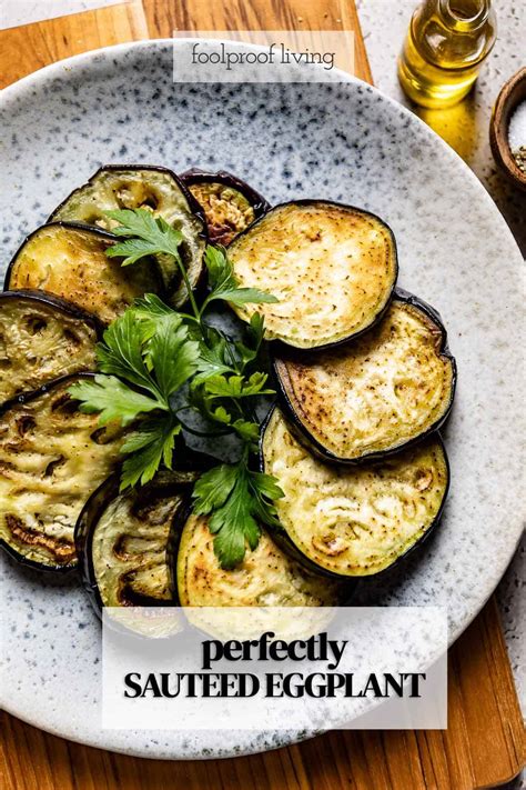 Sauteed Eggplant Recipe Ready In 15 Min Foolproof Living
