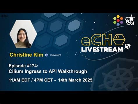 🎬this Friday Christine Kim Will Explore Cilium Ingress To Gateway Api