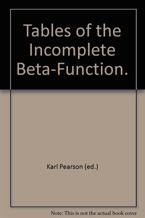 tables of the incomplete beta function karl pearson books