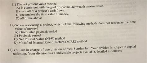 Solved 11 The Net Present Value Method A Is Consistent